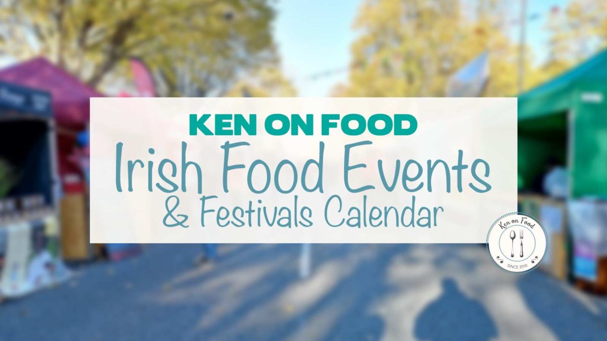 Irish Food Events Calendar 2024: Food Festivals & Events in Ireland